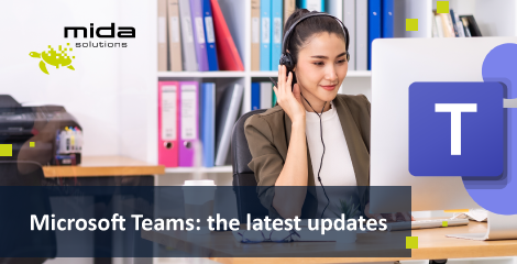 Microsoft Teams: the latest updates – March 2023 | Mida Solutions